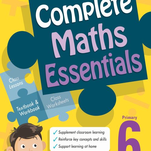 P6 Complete Maths Essentials – Singapore Learning Mind