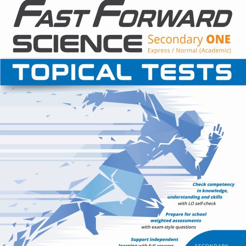 S1A/G3 Science Fast Forward Topical Tests – Singapore Learning Mind